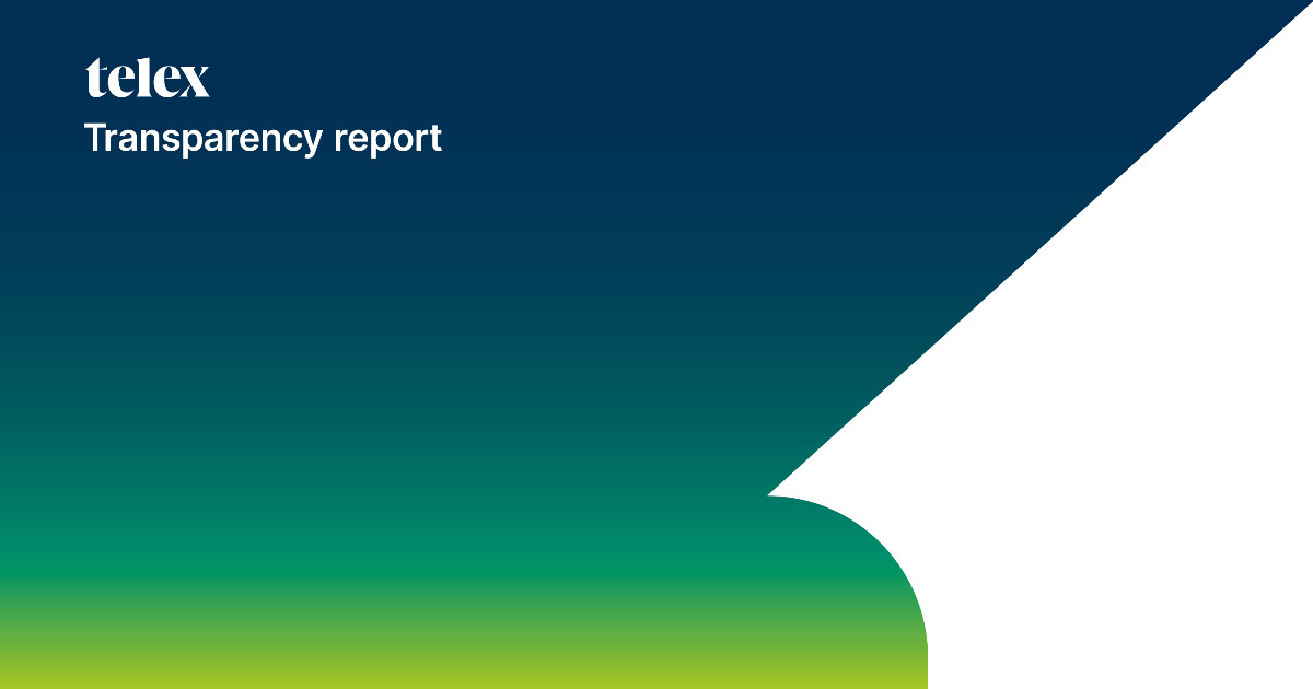 Telex: Telex's second transparency report